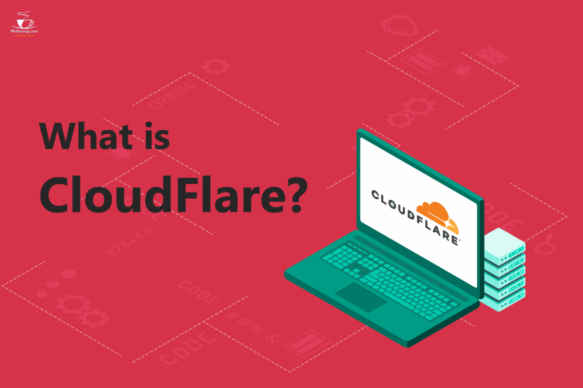 What is CloudFlare? – Mirbozorgi